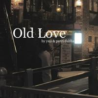 🎵 Old Love - Yuji & Putri Dahlia MBTI 哪種MBTI?
