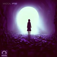🎵 If Madgal - PTSD has a personality type...