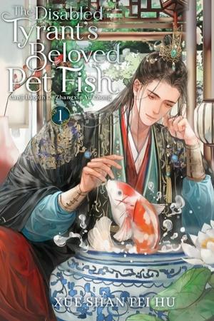 🔥 The Disabled Tyrant's Beloved Pet Fish (Canji Baojun De Zhangxin Yu ...