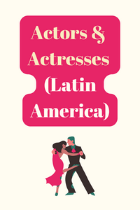 🔥 Actors & Actresses (Latin America) MBTI Personality Types
