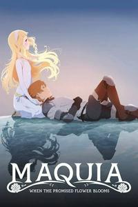 🔥 Maquia: When the Promised Flower Blooms MBTI Personality Types