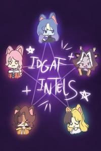 🔥 IDGAF INTELS (oc) MBTI Personality Types