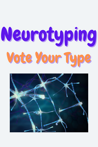 🔥 If Neurotyping (Vote Your Type) has a personality type...