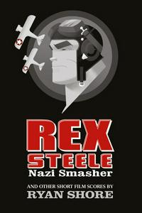 🔥 Rex Steele: Nazi Smasher! MBTI Personality Types